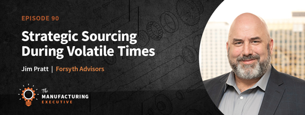 PODCAST: Strategic Sourcing During Volatile Times